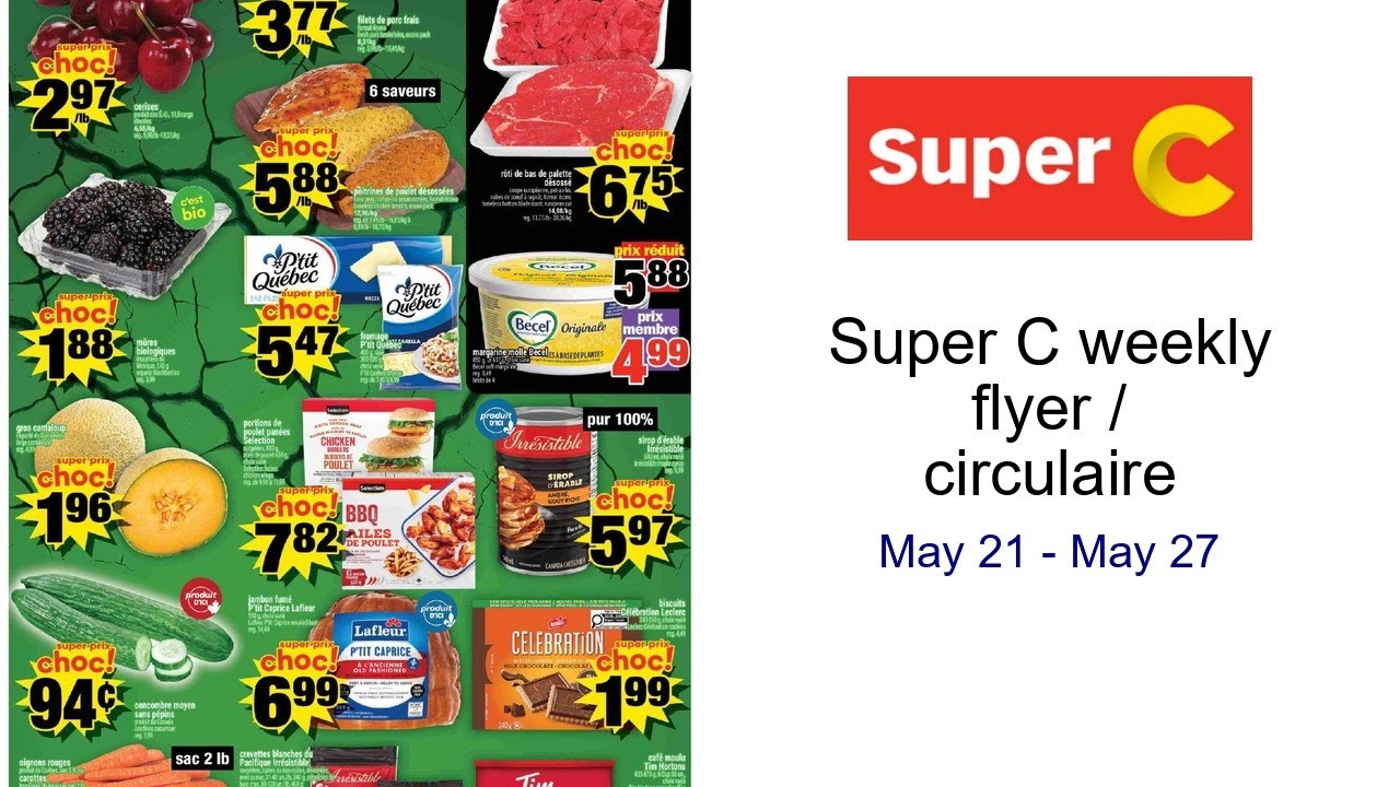 Super C weekly flyer / circulaire May 21 - May 27