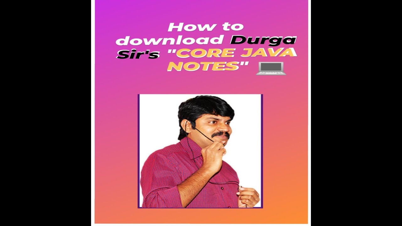 get Durga Sir's Core java Notes in one Click