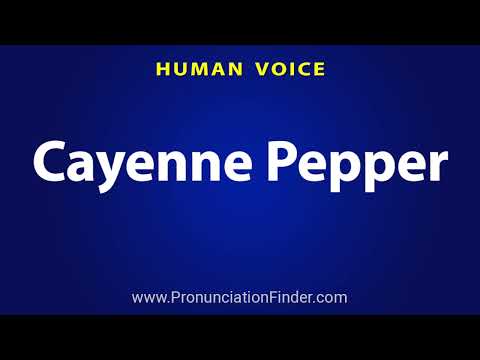 How To Pronounce Cayenne Pepper