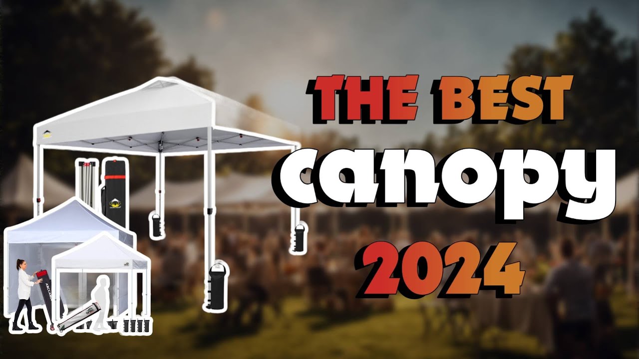 The Best Pop-Up Canopies 2024 in 2024 - Must Watch Before Buying!
