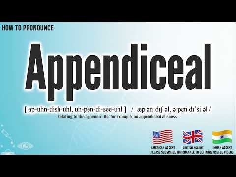 Appendiceal Pronunciation | How to Pronounce (say) Appendiceal CORRECTLY | Medical Meaning