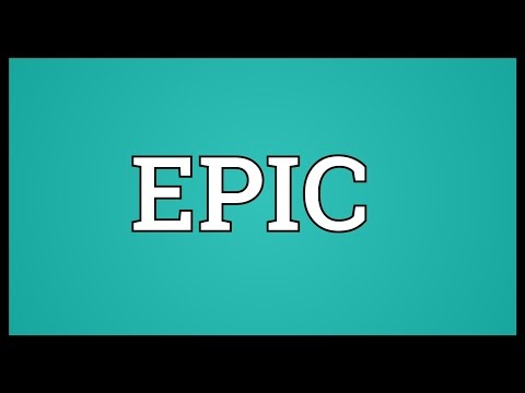 EPIC Meaning