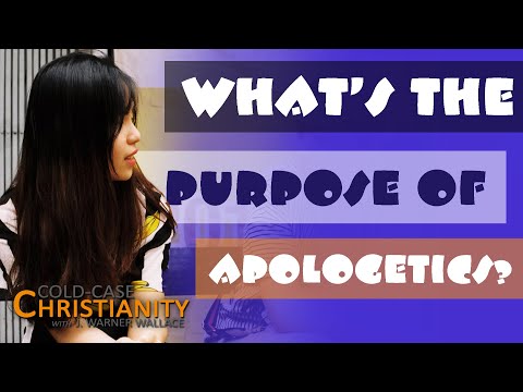 What Is the Role of Apologetics in Christianity?