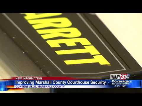 Improving Marshall County Courthouse Security