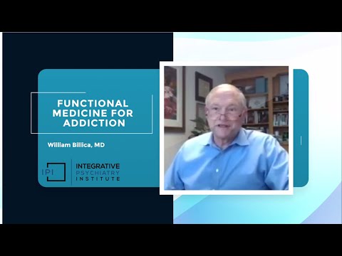 Functional Medicine for Addiction by William Billica, MD