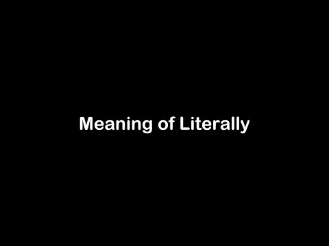 What is the Meaning of Literally | Literally Meaning with Example