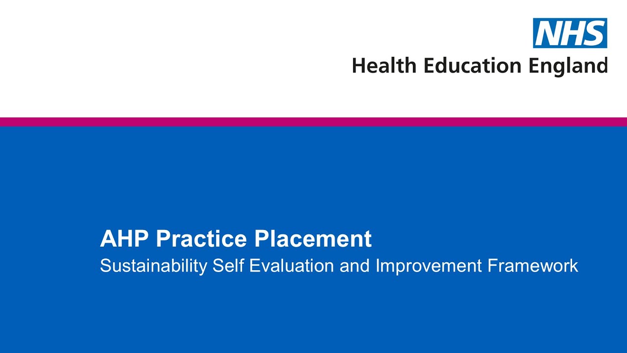 AHP Practice Placement - Sustainability Self Evaluation and Improvement Framework
