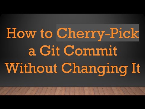 How to Cherry-Pick a Git Commit Without Changing It