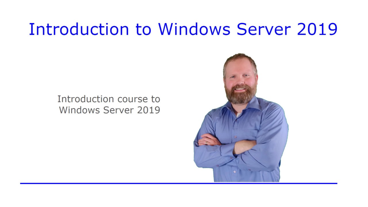 Introduction to Windows Server 2019