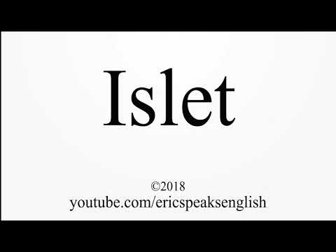 How to Pronounce Islet