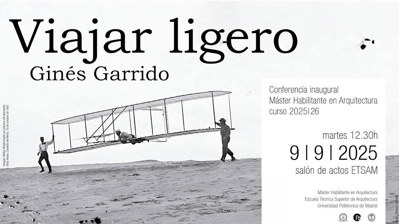 Conferencia inaugural del Máster Universitario en Arquitectura.  