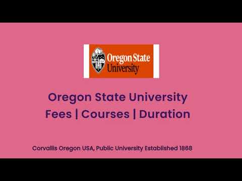 Oregon State University - USA | Courses | Tuition Fees | Duration