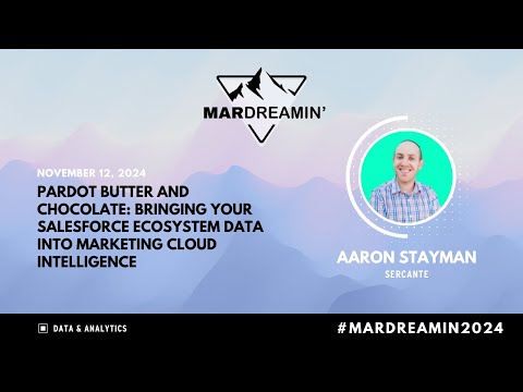 Pardot Butter & Chocolate: Bringing your Salesforce Ecosystem Data into Marketing Cloud Intelligence
