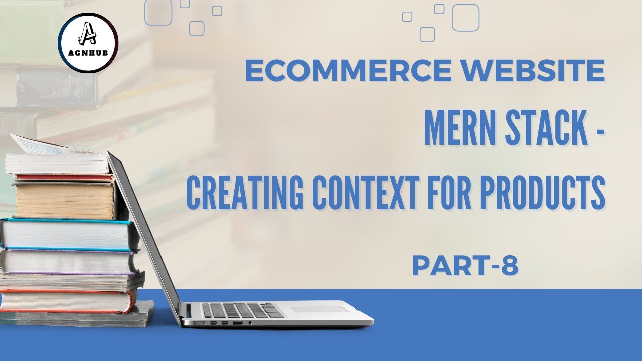 Ecommerce Website - MERN Stack | Creating Product Context using React | Part-8