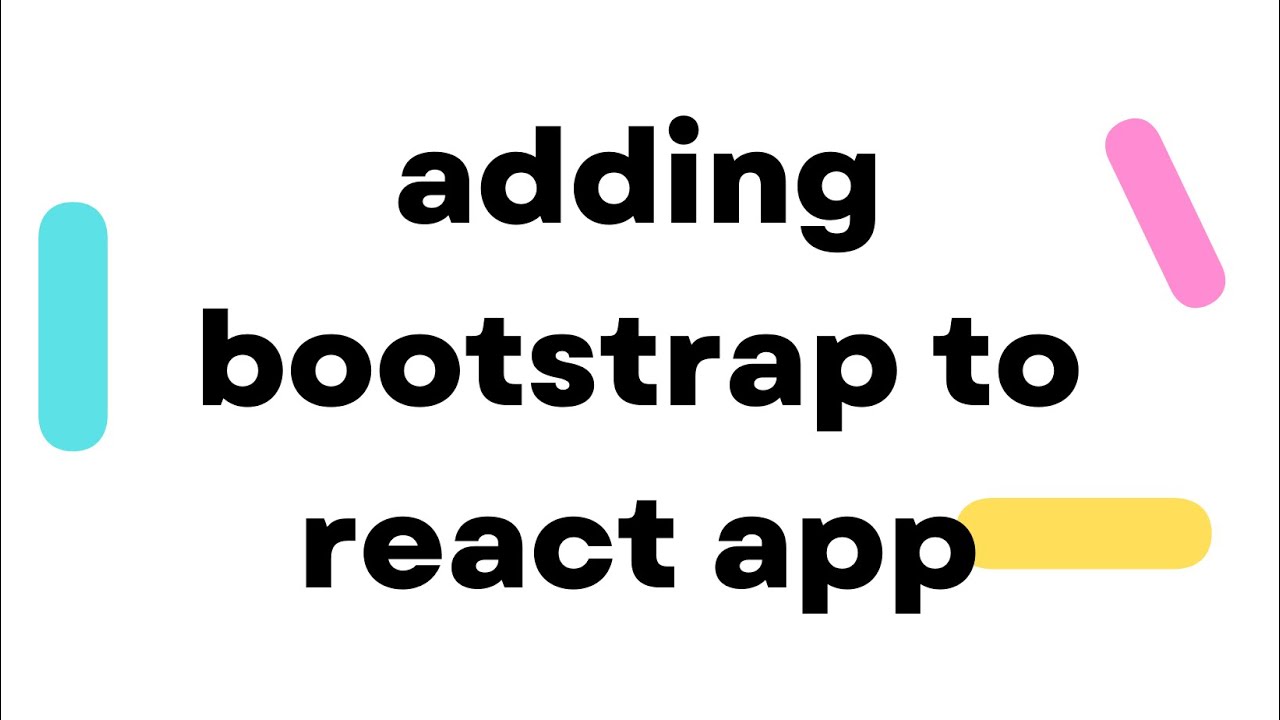 005 adding bootstrap css to react application