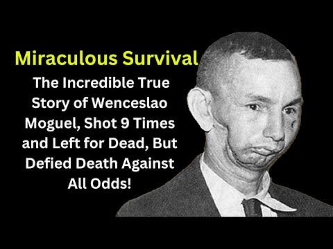 Miraculous Survival: The Incredible True Story of Wenceslao Moguel, Shot 9 Times, But Defied Death!