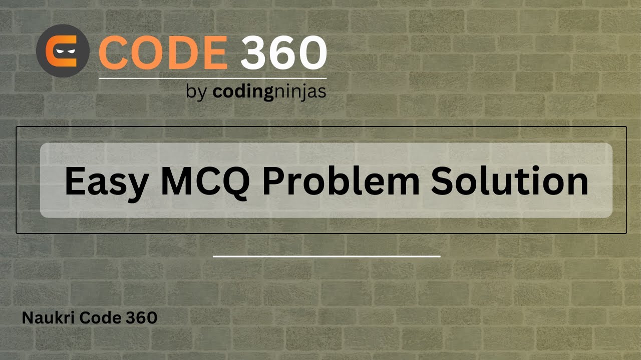#23 Coding Ninja's Easy MCQ Problem Solution | 05 May 2024 | Coding Ninjas | Naukri Code 360 |