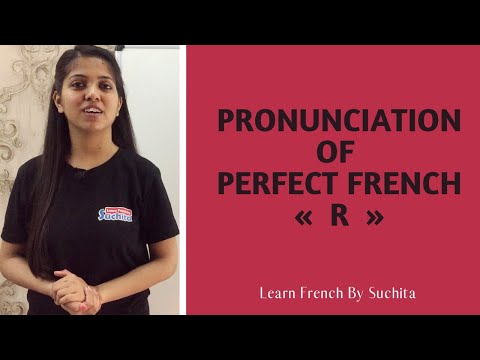 Learn French Phonetics - Pronunciation of perfect French R | By Suchita | +91-8920060461