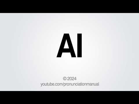 How to Pronounce AI