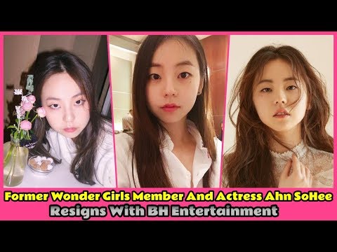 Former Wonder Girls Member And Actress Ahn SoHee Resigns With BH Entertainment