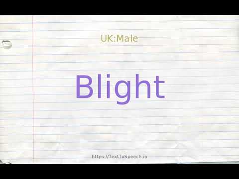 How to pronounce blight