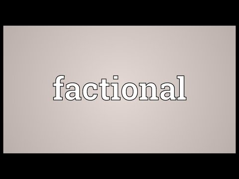 Factional Meaning