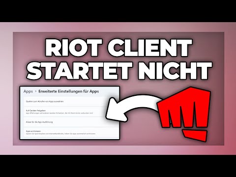 Riot Client startet / öffnet sich nicht - Problemlösung | Tutorial