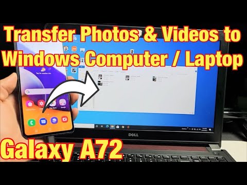 Galaxy A72: How to Transfer Photos & Videos to Windows Computer / Laptop