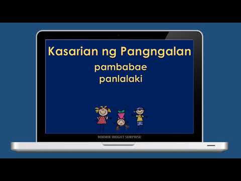 Kasarian ng Pangngalan | Pambabae, Panlalaki, Di Tiyak, Walang Kasarian | Filipino Deped
