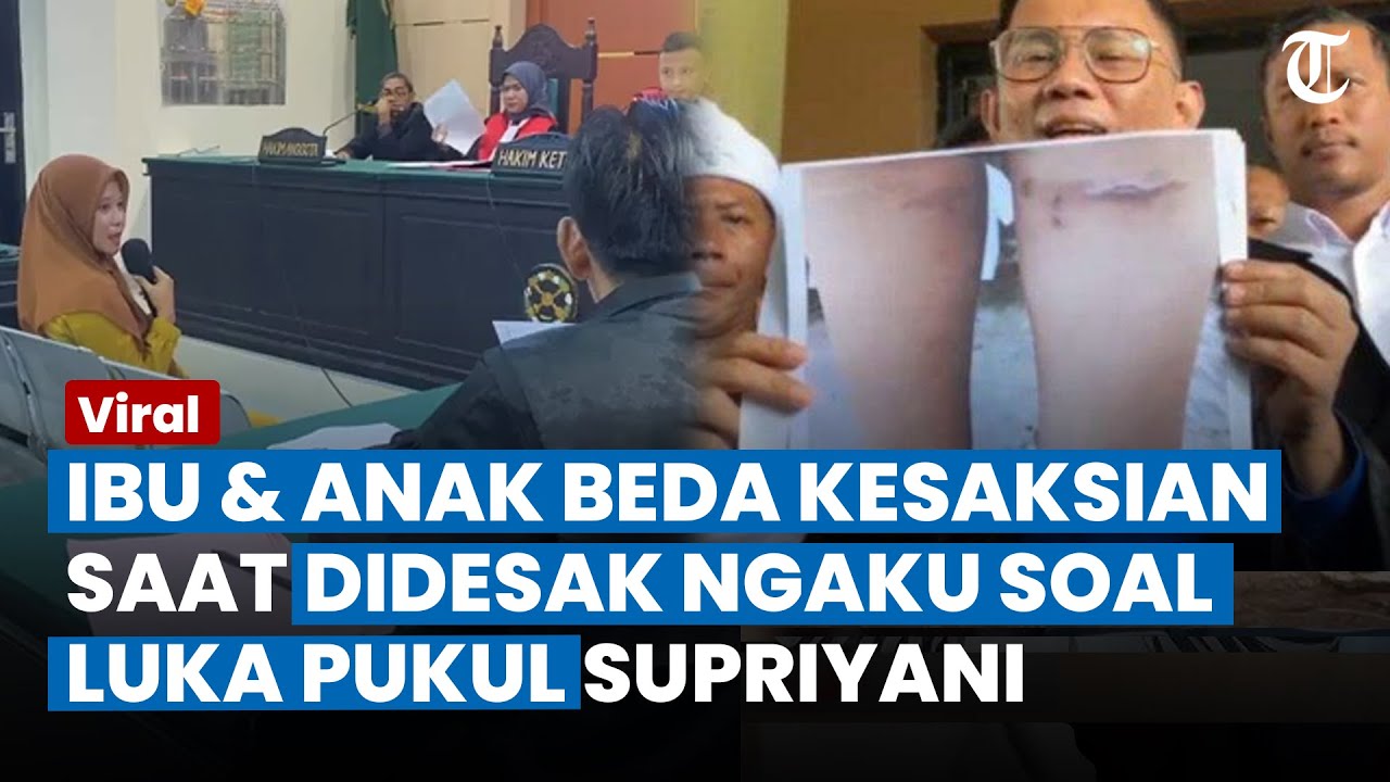 BEDA KESAKSIAN Ibu dan Anak soal Pengakuan Dipukul Supriyani, Anak ...