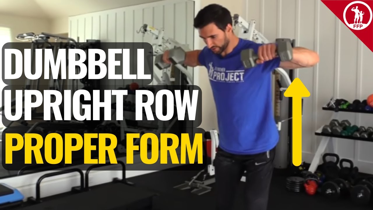 The Upright Row - How To Do It Properly & Avoid Injury