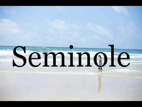 How To Pronounce Seminole🌈🌈🌈🌈🌈🌈Pronunciation Of Seminole
