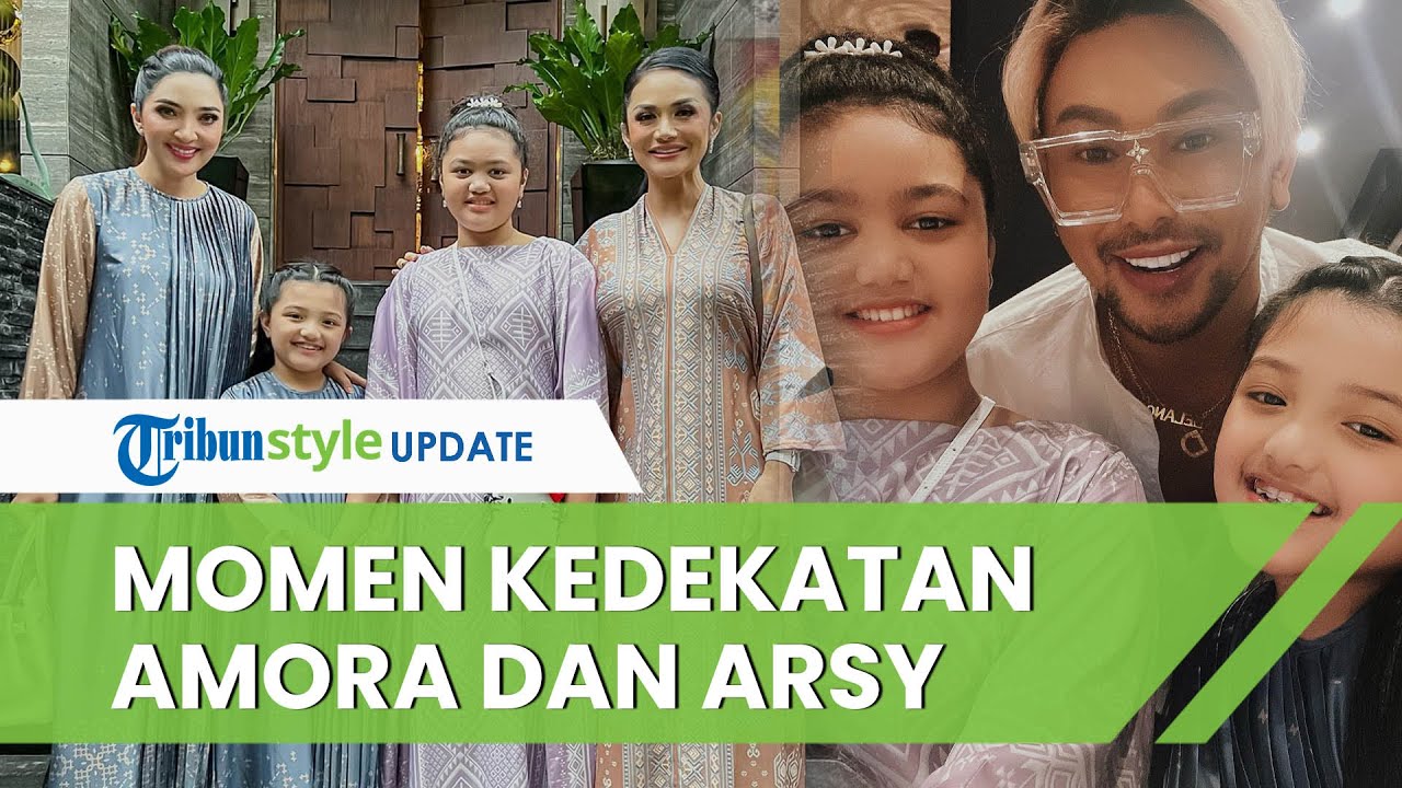 Momen Kedekatan Amora Lemos dan Arsy Hermansyah Jadi Sorotan, Pose Harmonis Saling Pegang Tangan ...