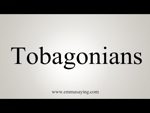 How To Say Tobagonians