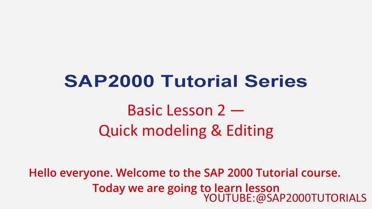 SAP2000 Tutorials-Basic Lesson 2: Quick modeling & Editing-Beginner Tutorial for Students #sap2000