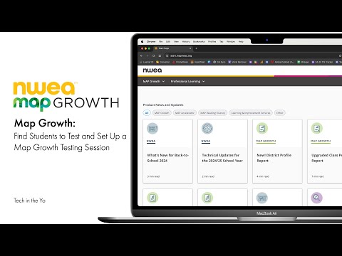 NWEA Map Growth: Find Students to Test and Set Up a Map Growth Testing Session