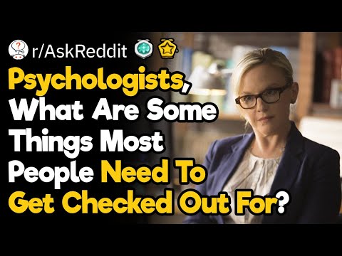 Psychologists, What Do People Consider to Be Normal, But It Is Not?