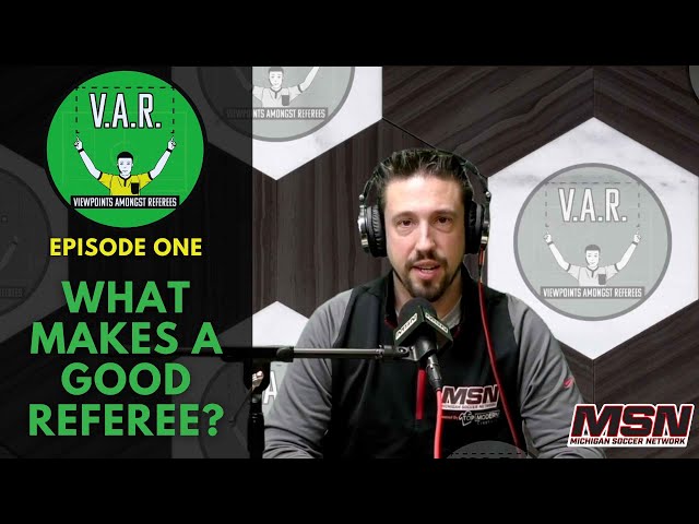 What Makes a Good Referee? Insights from the V.A.R Podcast | Galaxy.ai