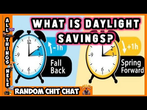 What Is Daylight Savings Time | Spring Forward | All Things Nele | #359