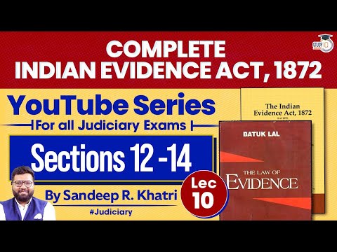 Indian Evidence Act, 1872 - Lec-10: Sections 12 -14 - Relevant Fact - StudyIQ judiciary Video ...