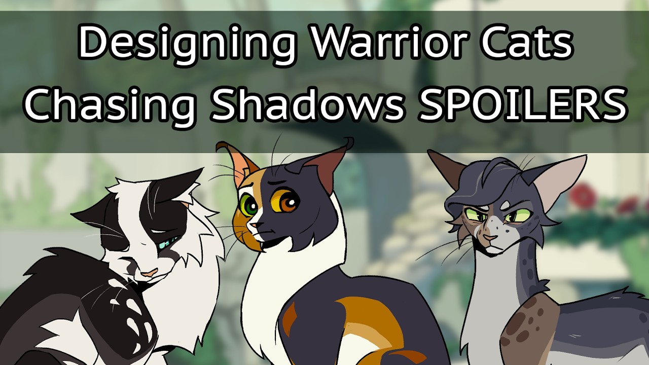 CHASING SHADOWS SPOILERS - Designing Warrior cats