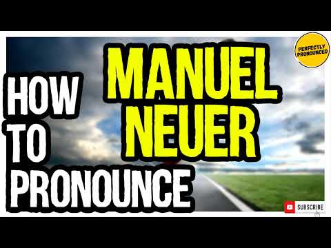 MANUEL NEUER PRONUNCIATION | How to Pronounce Manuel Neuer