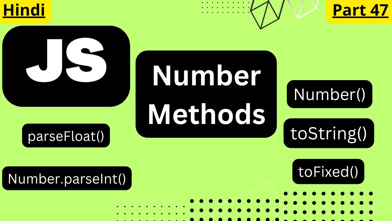 JavaScript Number Methods tutorial in Hindi | Number toString parseFloat toFixed and number.parseInt