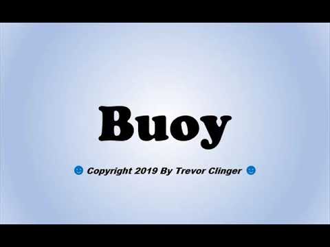 How To Pronounce Buoy