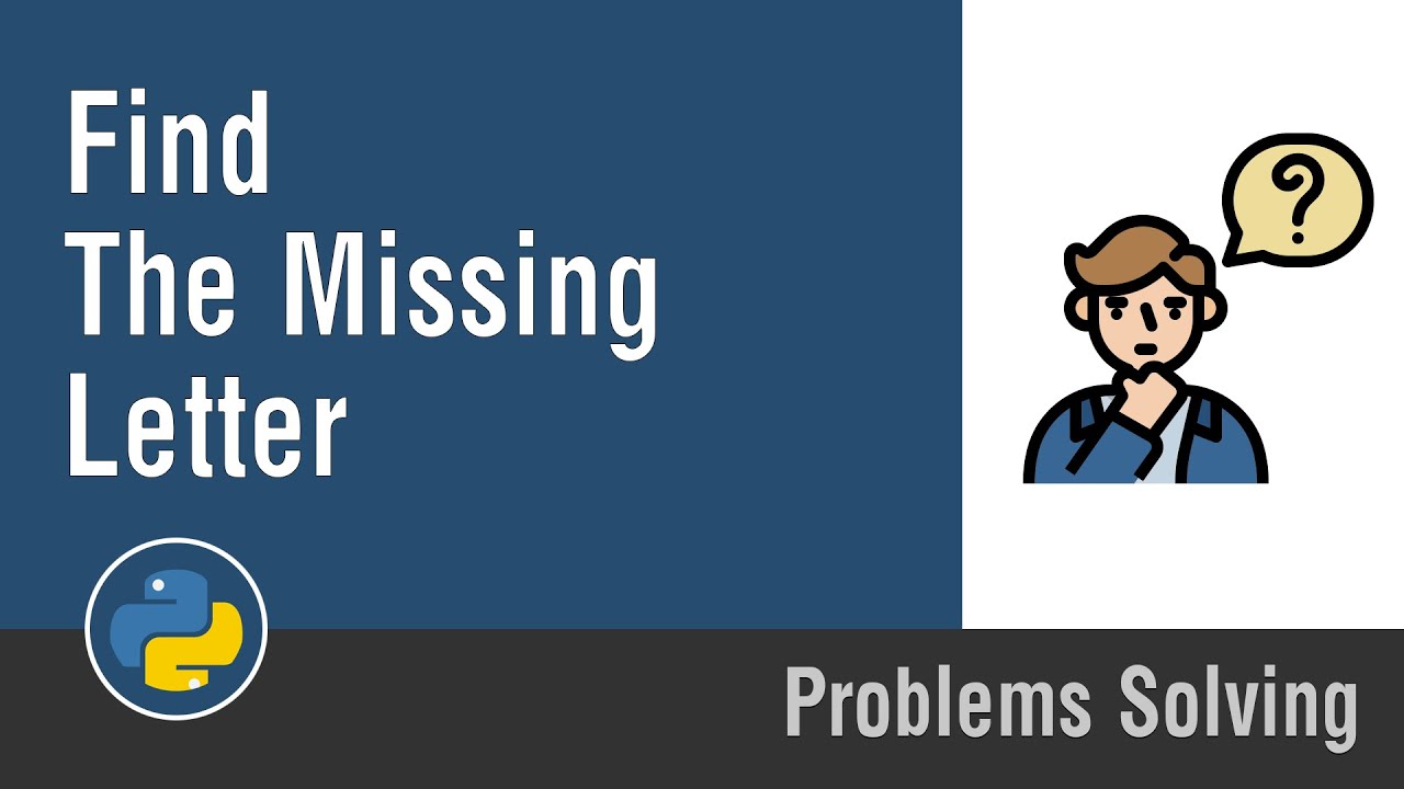 [Arabic] Problems Solving With Python - Find The Missing Letter