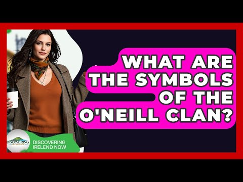What Are The Symbols Of The O'Neill Clan? - Discovering Ireland Now