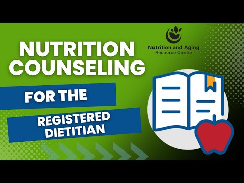 Nutrition Counseling for the RD Pt 1