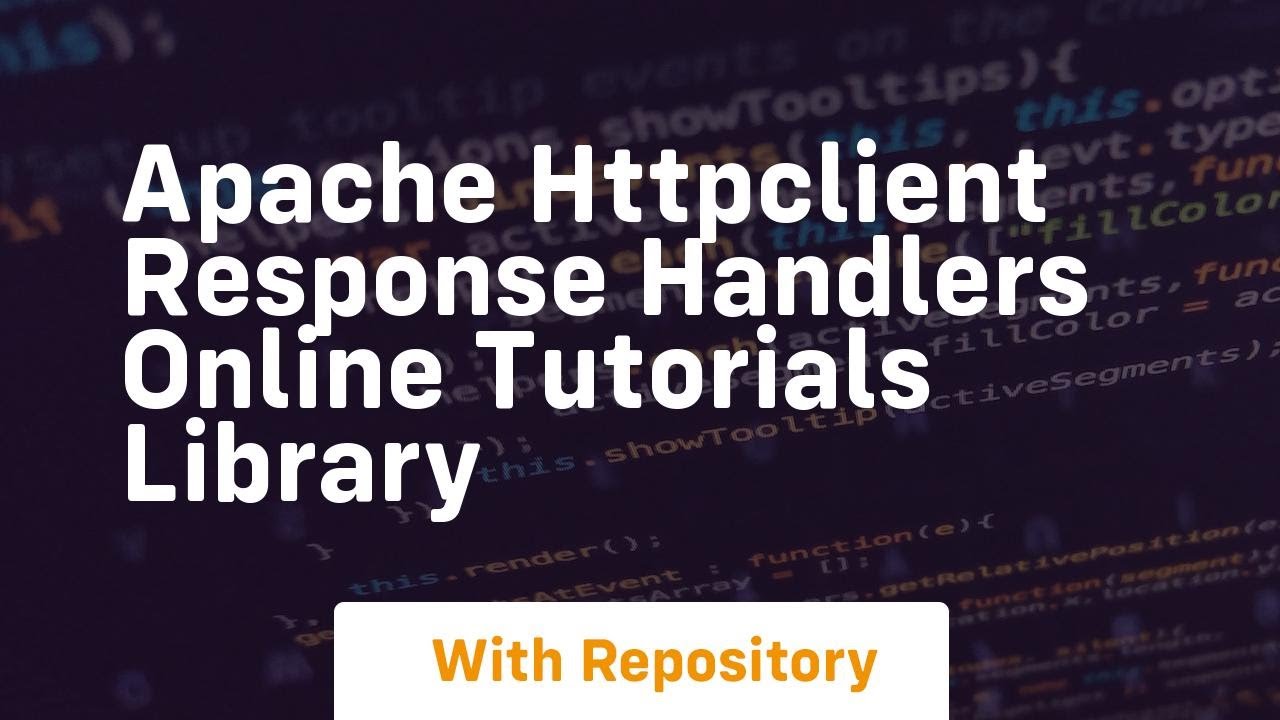 apache httpclient response handlers online tutorials library