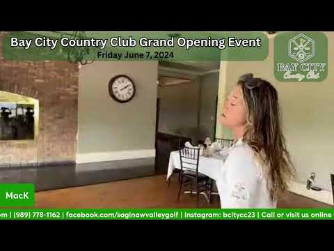 Bay City Country Club Grand Opening Friday June 7 2024 - 106.3 The Core