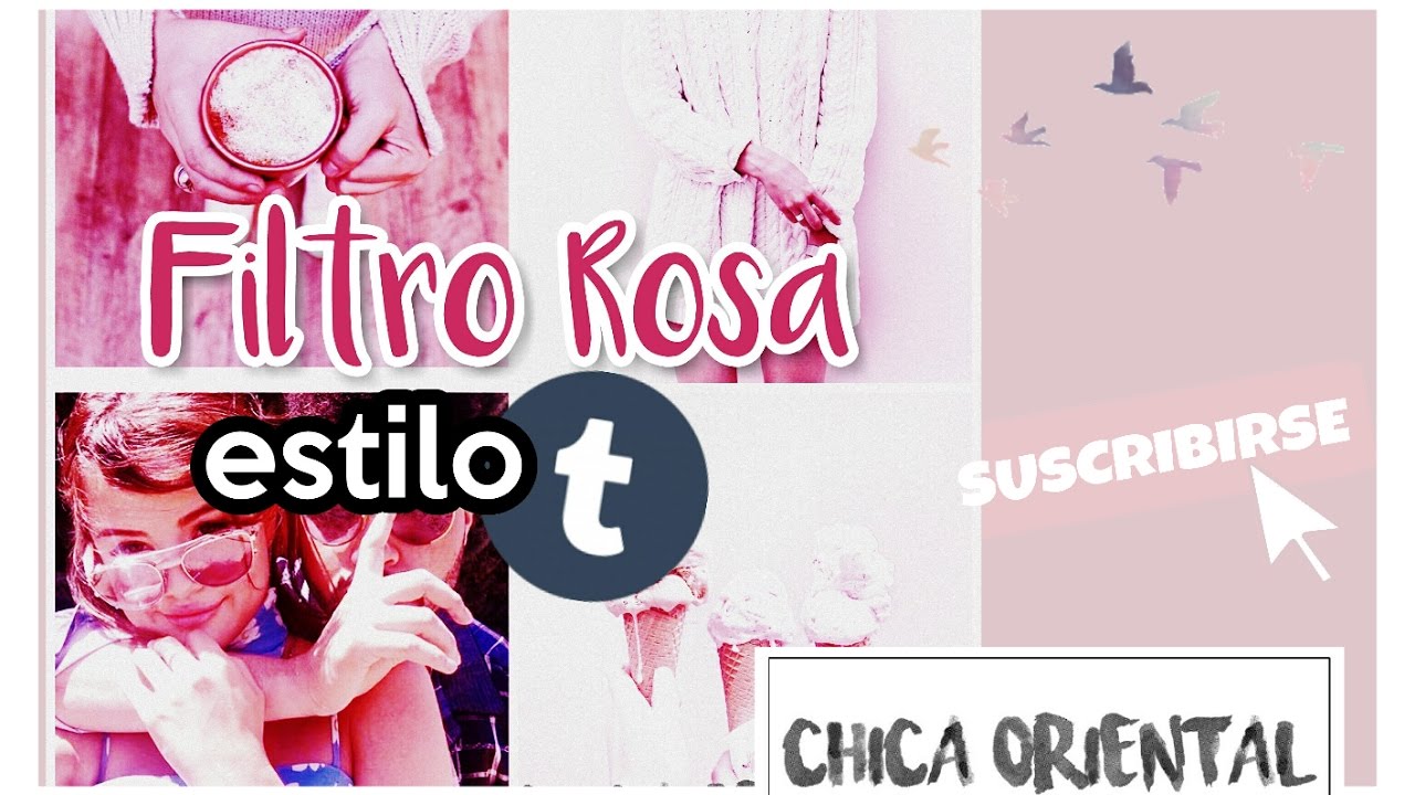 Estilo Tumblr - Filtro Rosa ♡